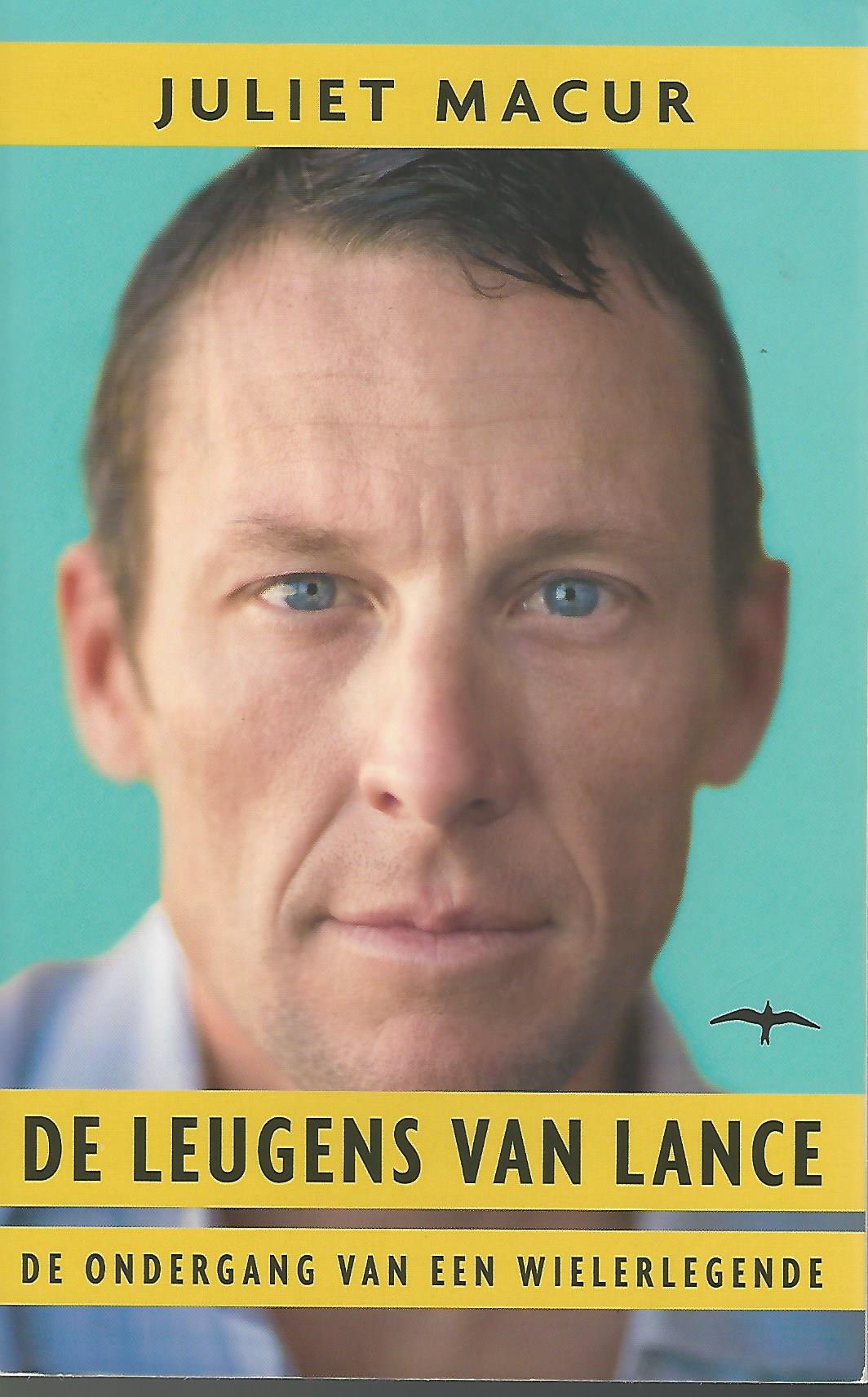 De leugens van Lance - De ondergang van een wielerlegende De leugens van Lance - De ondergang van een wielerlegende